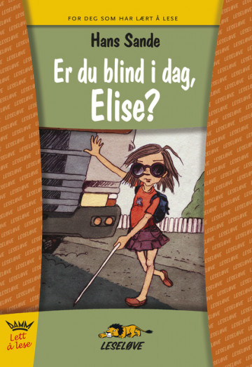 Leseløve - Er du blind i dag, Elise? av Hans Sande (Innbundet) | Barnas ...