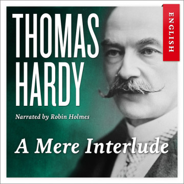 A Mere Interlude av Thomas Hardy (Nedlastbar lydbok) | Barnas Egen ...