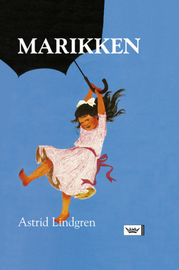 Marikken av Astrid Lindgren (Innbundet) - Eventyr | Barnas Egen Bokverden